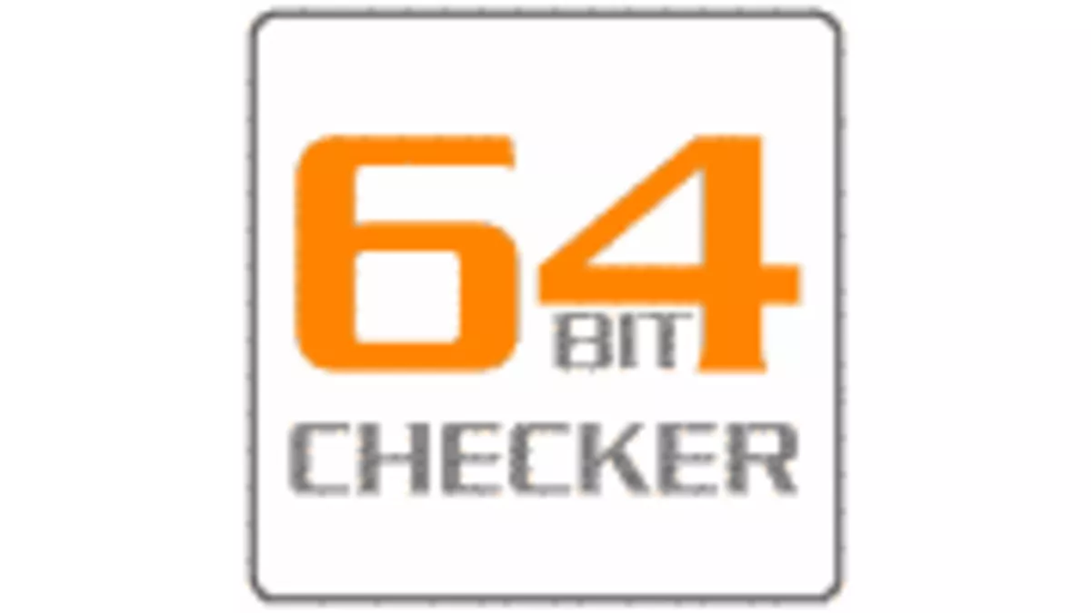 64bit Checker : savoir si son PC est un 32 ou 64 bit