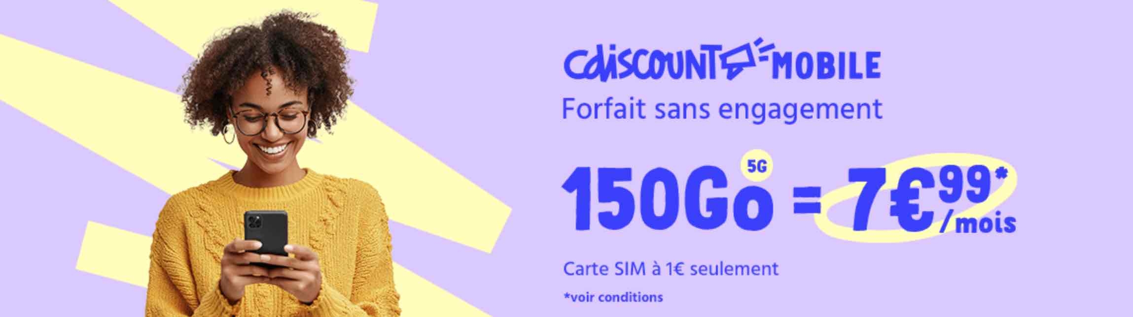 Cdiscount Mobile : 150 Go de liberté en 5G pour seulement 7,99€/mois